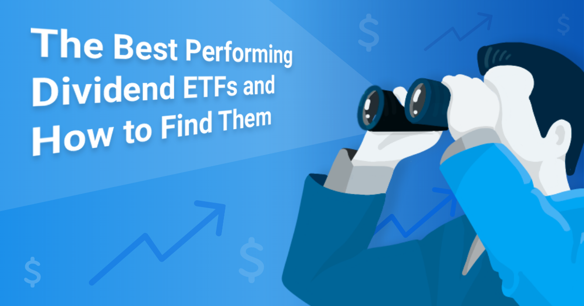 The Best Performing Dividend ETFs & How to Find Them - YCharts