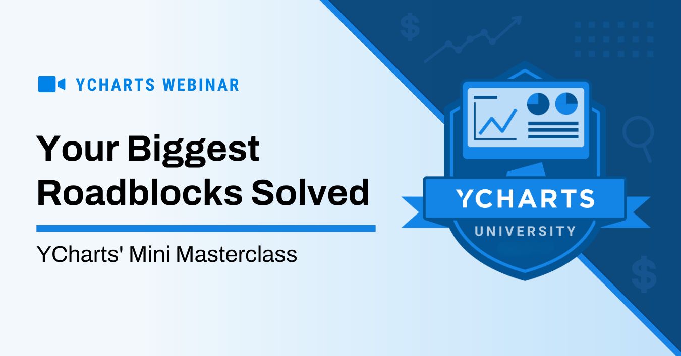 YCharts University: Mini Masterclass to Solve Your Biggest Roadblocks ...